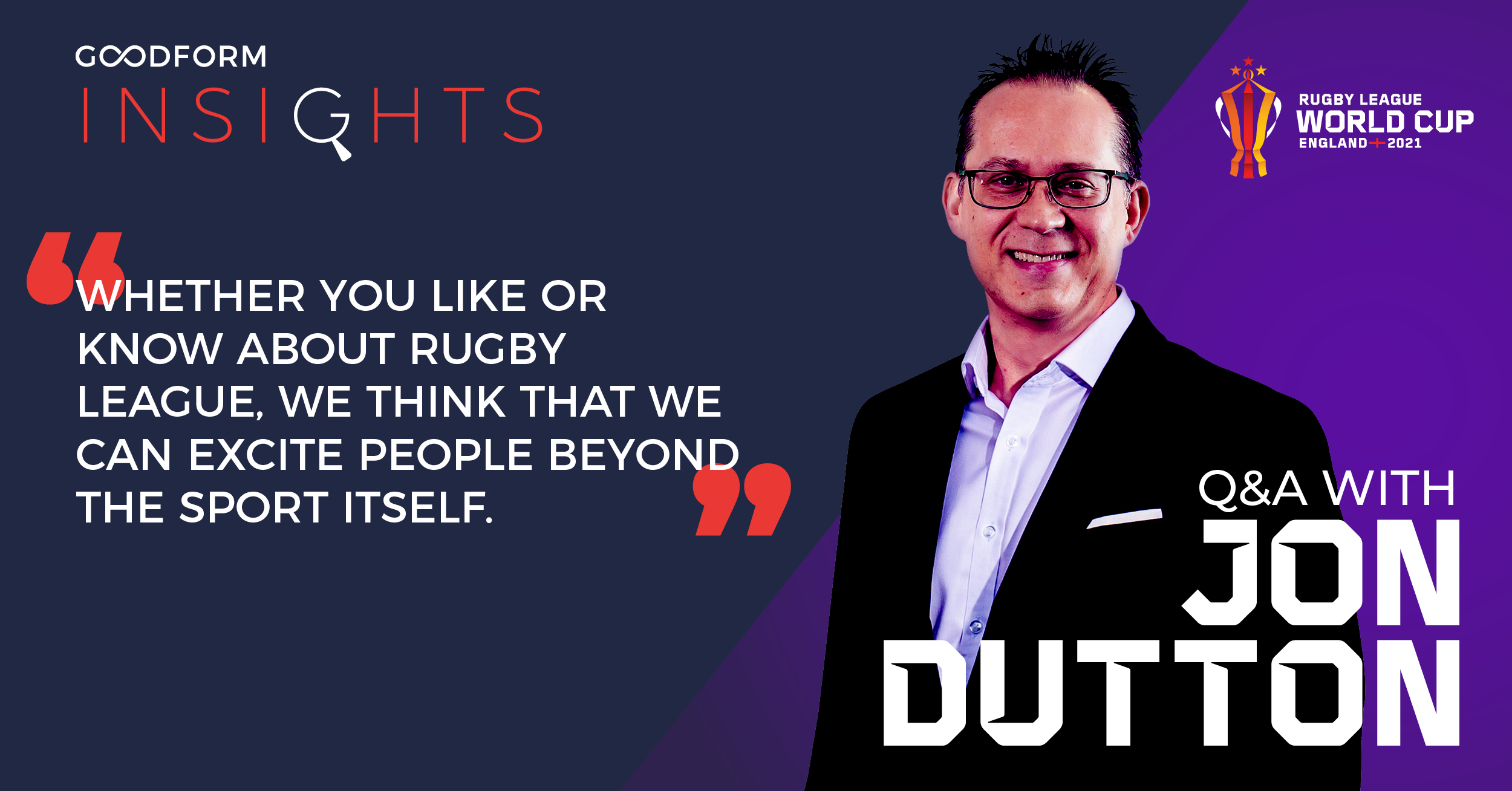 Q&A with Jon Dutton, Chief Executive, Rugby League World Cup 2021 ...