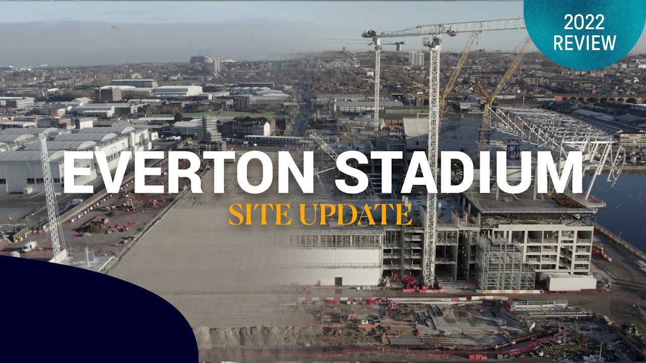 Everton Stadium build set to ramp up in 2023 - Sports Venue Business (SVB)